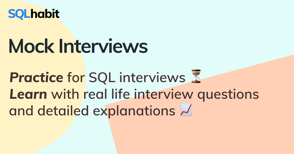 SQL Habit | Mock Interviews